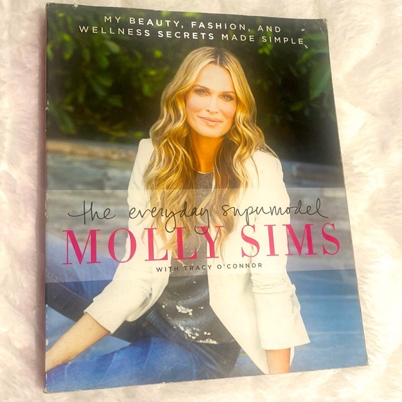 Molly Sims | Other | The Everyday Supermodel Book By Molly Sims | Poshmark